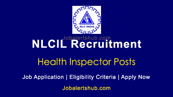 NLCIL Health Inspector 2025 Job Notification