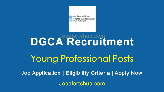 DGCA Young Professionals 2025 Job Notification