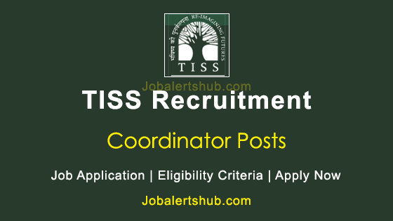 TISS Coordinator 2023 Job Notification