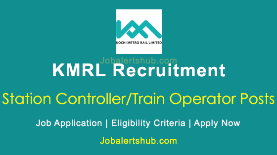 KMRL Station Controller/Train Operator 2023 Job Notification