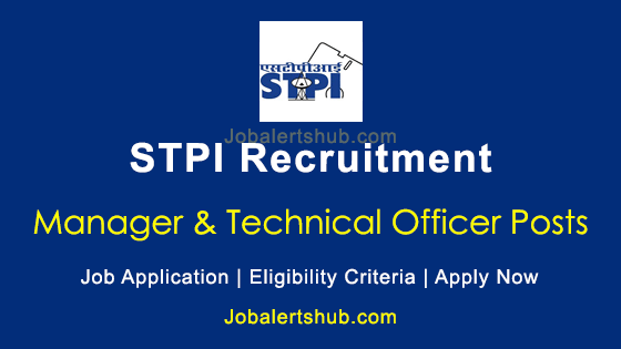 STPI Manager & Technical Officer 2024 Job Notification