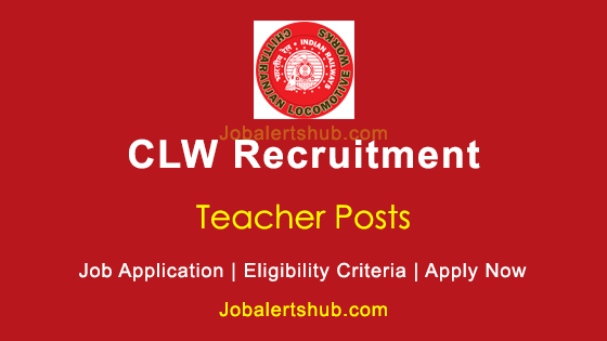 CLW Teacher 2023 Job Notification