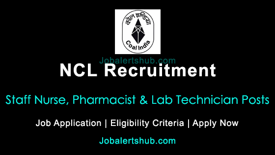 NCL Staff Nurse, Pharmacist & Lab Technician 2023 Job Notification
