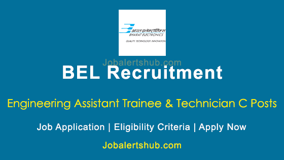 BEL Engineering Assistant Trainee & Technician C 2024 Job Notification