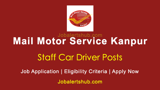 Mail Motor Service Kanpur Staff Car Driver 2024 Job Notification