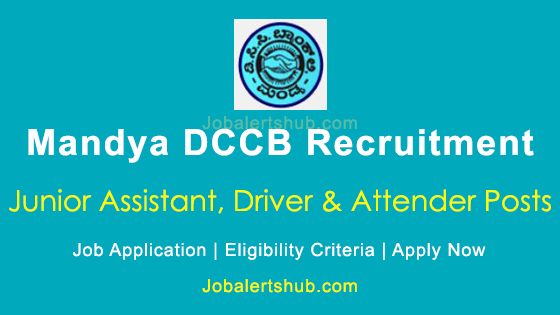 Mandya DCCB Junior Assistant, Driver & Attender 2024 Job Notification