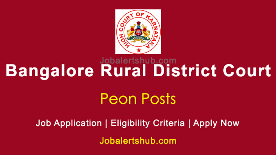 Bangalore Rural District Court Peon 2024 Job Notification