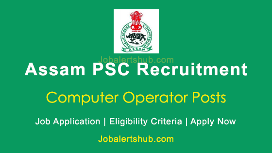 APSC Computer Operator 2024 Job Notification