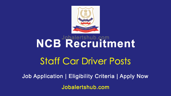 NCB Staff Car Driver 2024 Job Notification