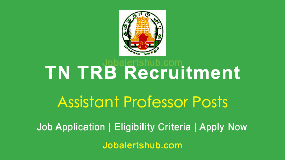 TN TRB Assistant Professor 2024 Job Notification