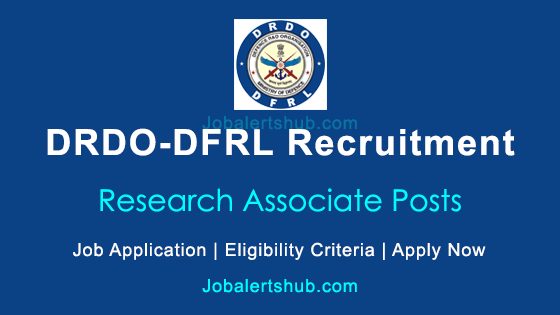 DRDO-DFRL Research Associate 2024 Job Notification