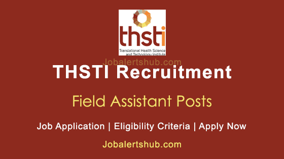 THSTI Field Assistant 2024 Job Notification