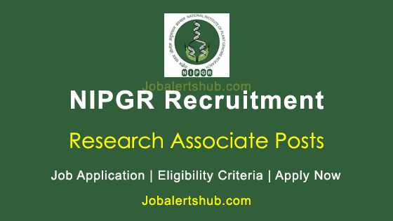 NIPGR Research Associate 2024 Job Notification