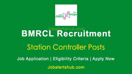 BMRCL Station Controller 2024 Job Notification