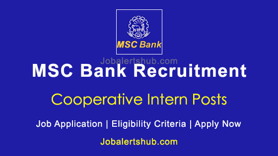 MSC Bank Cooperative Intern 2024 Job Notification
