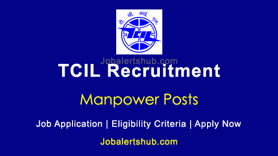 TCIL Manpower/Resource 2025 Job Notification