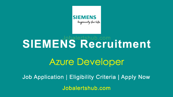 Siemens Azure Developer Posts 2024 Job Notification | Apply Now Siemens Azure Developer Posts 2024 Job Notification | Apply Now