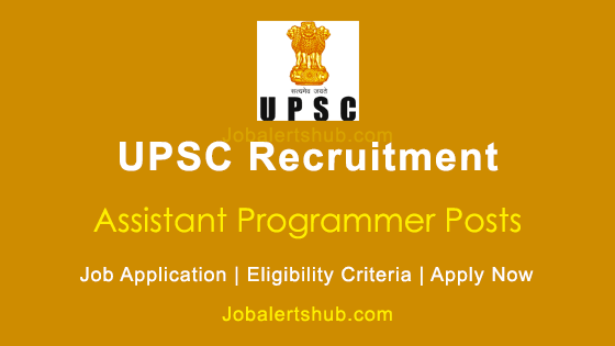 UPSC Assistant Programmer Posts 2024 Job Notification