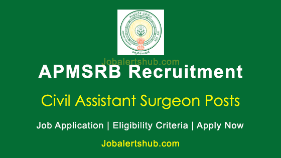 APMSRB Civil Assistant Surgeon 2025 Job Notification