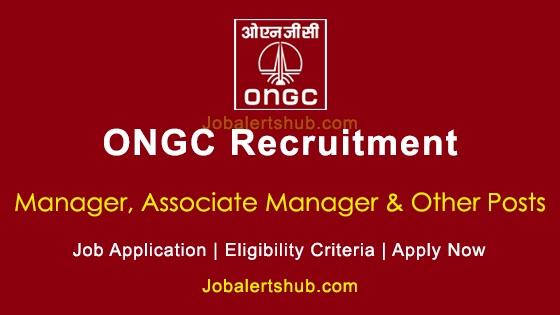 ONGC Manager, Associate Manager & Other Posts 2024 Job Notification