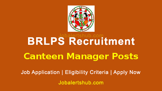 BRLPS Canteen Manager 2025 Job Notification