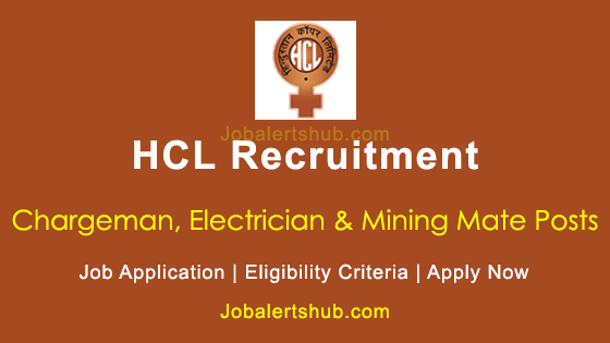 HCL Chargeman, Electrician and Mining Mate 2025 Job Notification