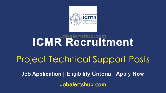 ICMR Project Technical Support 2025 Job Notification