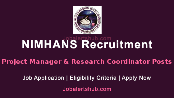 NIMHANS Project Manager & Research Coordinator 2025 Job Notification