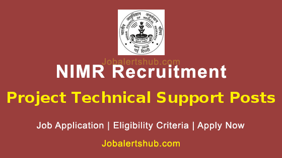 ICMR-NIMR Project Technical Support-I 2025 Job Notification