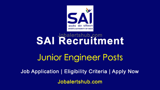 SAI Junior Engineer 2026 Job Notification