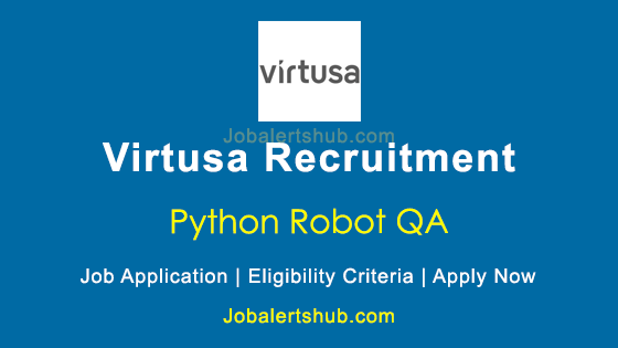 Virtusa Python Robot QA Posts 2025 Job Notification | Apply Now