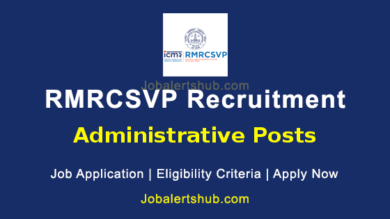 ICMR-RMRCSVP 2025 Job Notification | Assistant, UDC, LDC | Apply Now