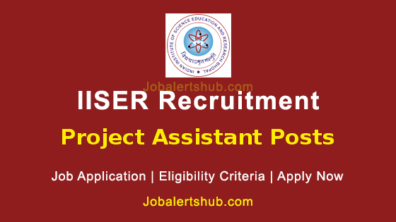 IISER Bhopal Project Assistant 2025 Job Notification