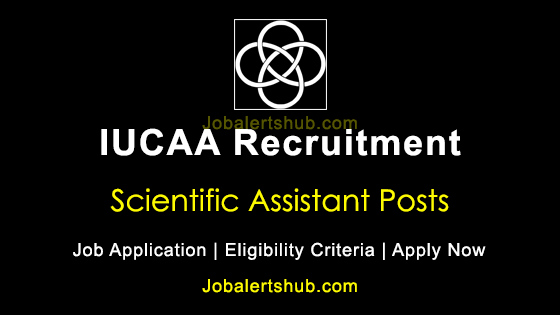 IUCAA Scientific Assistant 2025 Job Notification