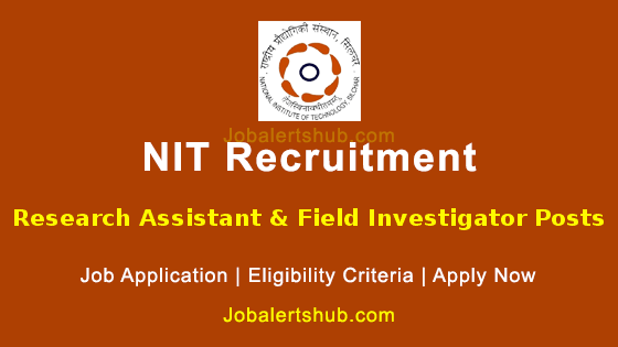 NIT Silchar Research Assistant & Field Investigator 2025 Notification