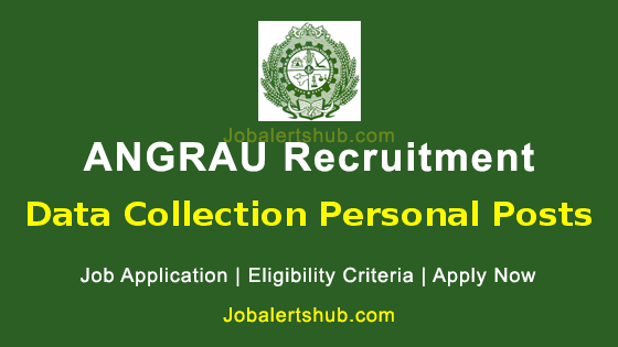ANGRAU Data Collection Personal 2025 Job Notification