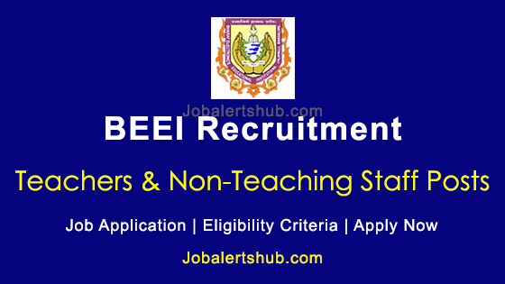 BEEI Teachers & Non-Teaching Staff 2025 Job Notification