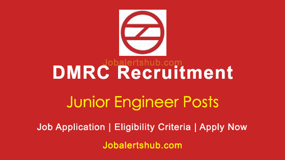 DMRC Junior Engineer 2025 Job Notification