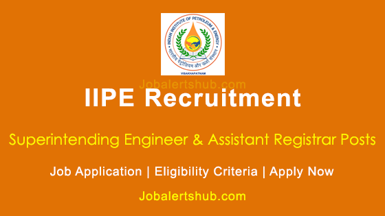 IIPE Superintending Engineer and Assistant Registrar 2025 Job Notification