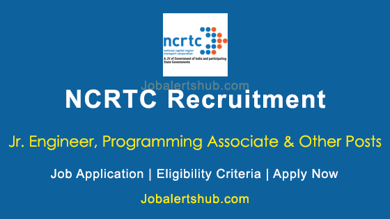 NCRTC Junior Engineer, Programming Associate & Others 2025 Job Notification