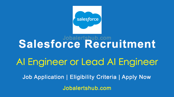 Salesforce AI Engineer or Lead AI Engineer Posts 2025 Job Notification ...