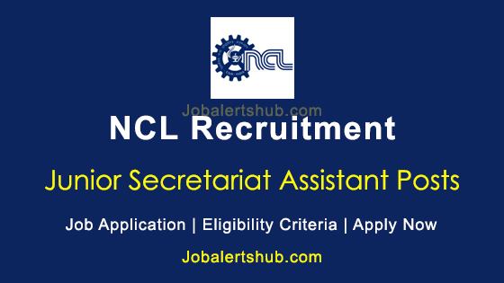 NCL Junior Secretariat Assistant 2025 Job Notification
