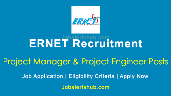 ERNET Project Manager & Project Engineer 2025 Job Notification