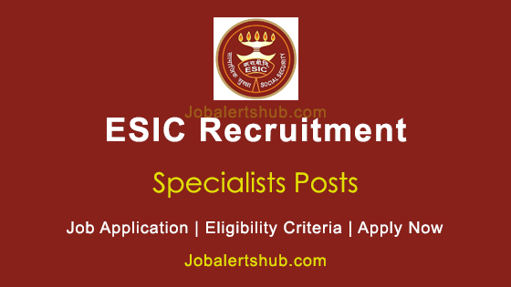ESIC Specialist Posts 2025 Job Notification