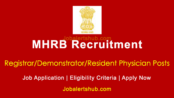 MHRB Assam Registrar/Demonstrator 2025 Job Notification