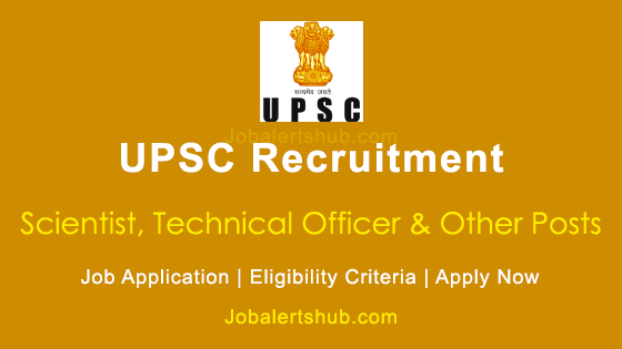 UPSC Scientist, Technical Officer & Other Posts 2025 Job Notification