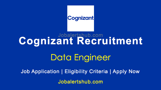 Cognizant Data Engineer Posts 2025 Job Notification | Apply Now