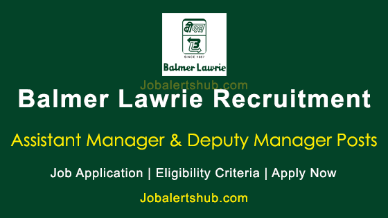 Balmer Lawrie Deputy Manager & Assistant Manager Posts 2026 Job ...