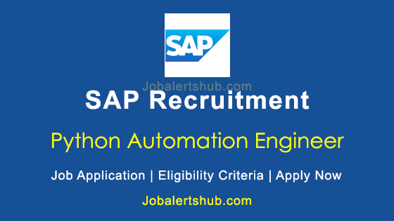 Sap Python Automation Engineer Posts 2025 Job Notification Apply Now