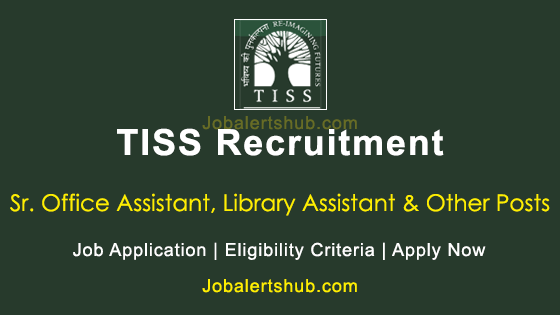 TISS Senior Office Assistant, Library Assistant & Others 2025 Job ...